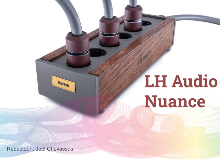 LH Audio : Gamme Nuance - Audiophile-Magazine
